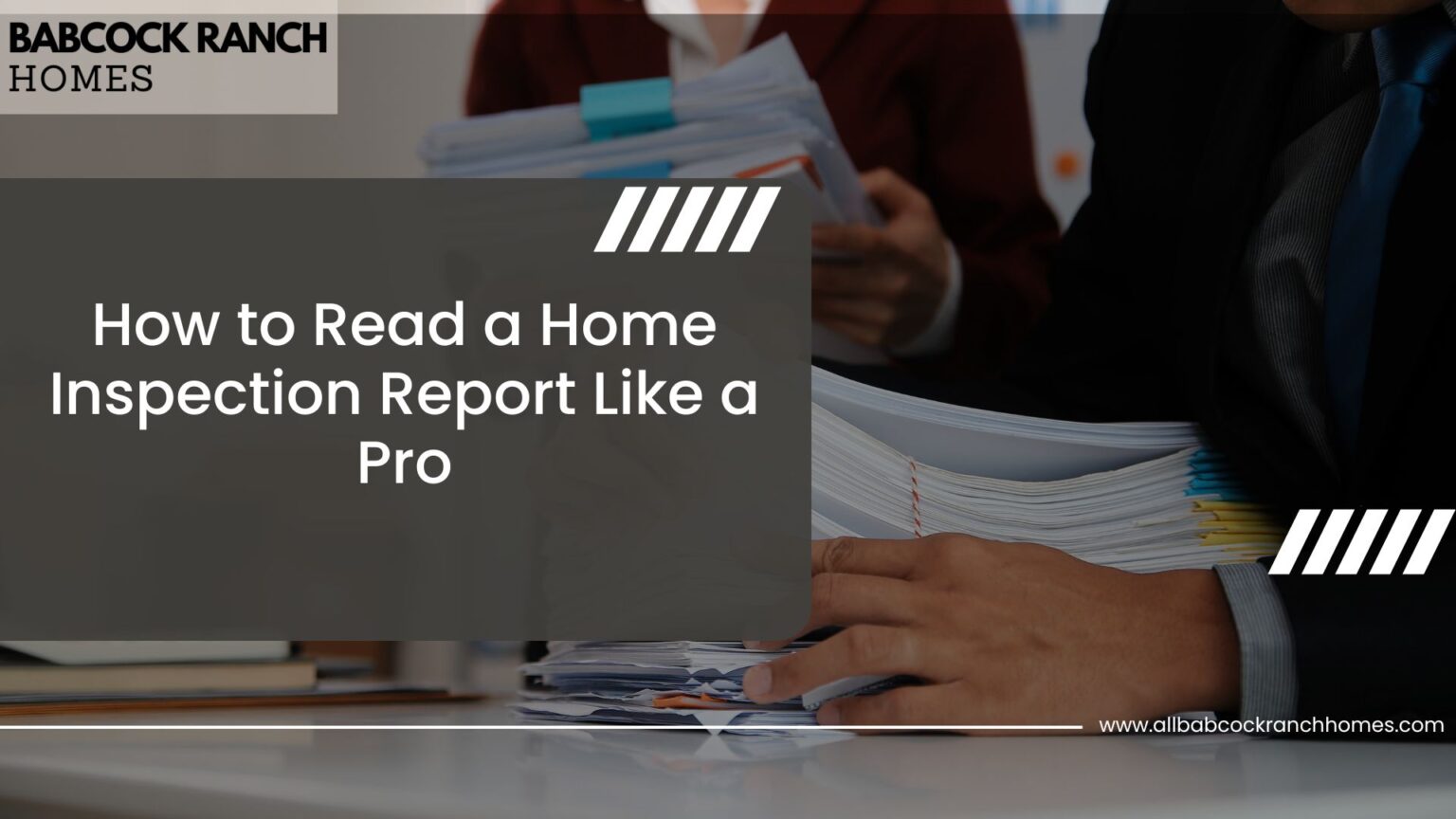 How to Read a Home Inspection Report Like a Pro - Babcock Ranch