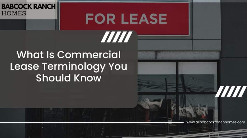 What Is Commercial Lease Terminology You Should Know - Babcock Ranch